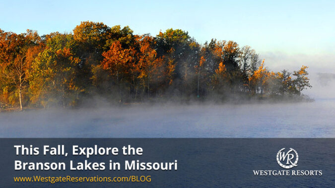 Explore the Branson Lakes Area & Enjoy Amazing Autumn Foliage