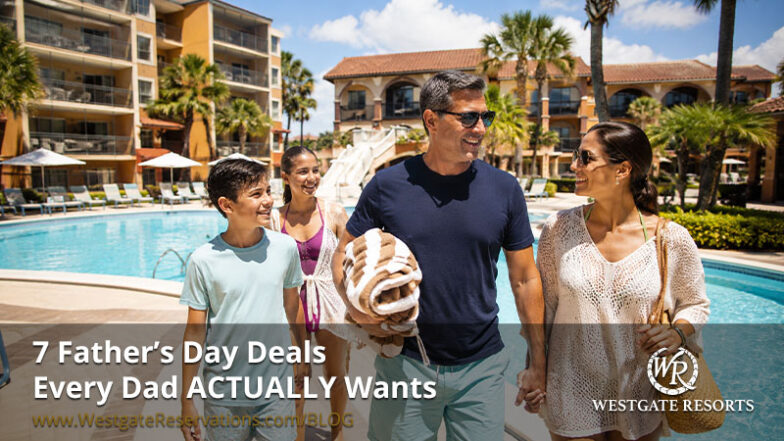 7 Father’s Day Deals Every Dad ACTUALLY Wants (2026 Edition) - Westgate ...